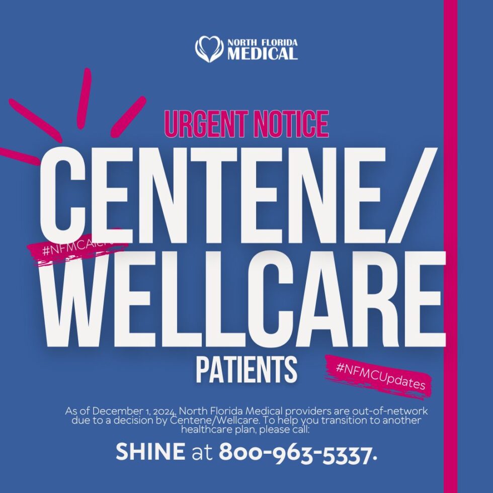 *URGENT CENTENE/WELLCARE PATIENTS | North Florida Medical Centers